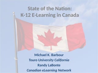 CIDER/CANeLearn 2025 - State of the nation: K-12 e-learning in Canada | PPT