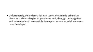 Canine and feline solar dermatosis | PPTX