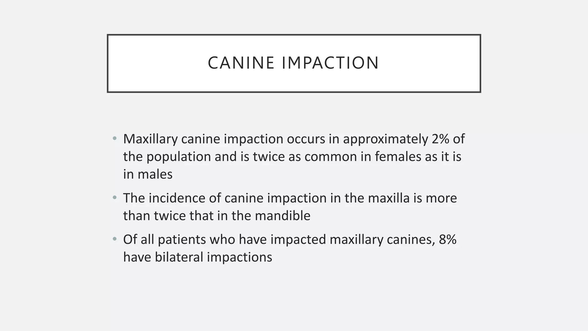 CANINE IMPACTION AND ITS CLINICAL CONSIDERATIONS.pptx | Dental Health ...