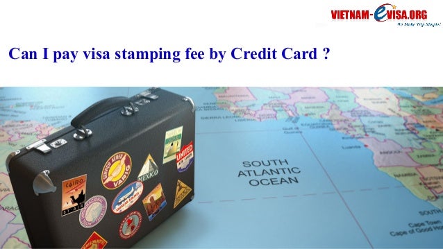 Can I Pay Vietnam Visa By Credit Card can-i-pay-vietnam-visa-by-credit-card