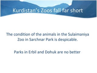 Can kurdistan create a world class zoo | PPT