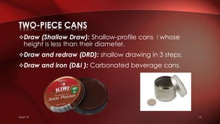 Can manufacturing | PPTX