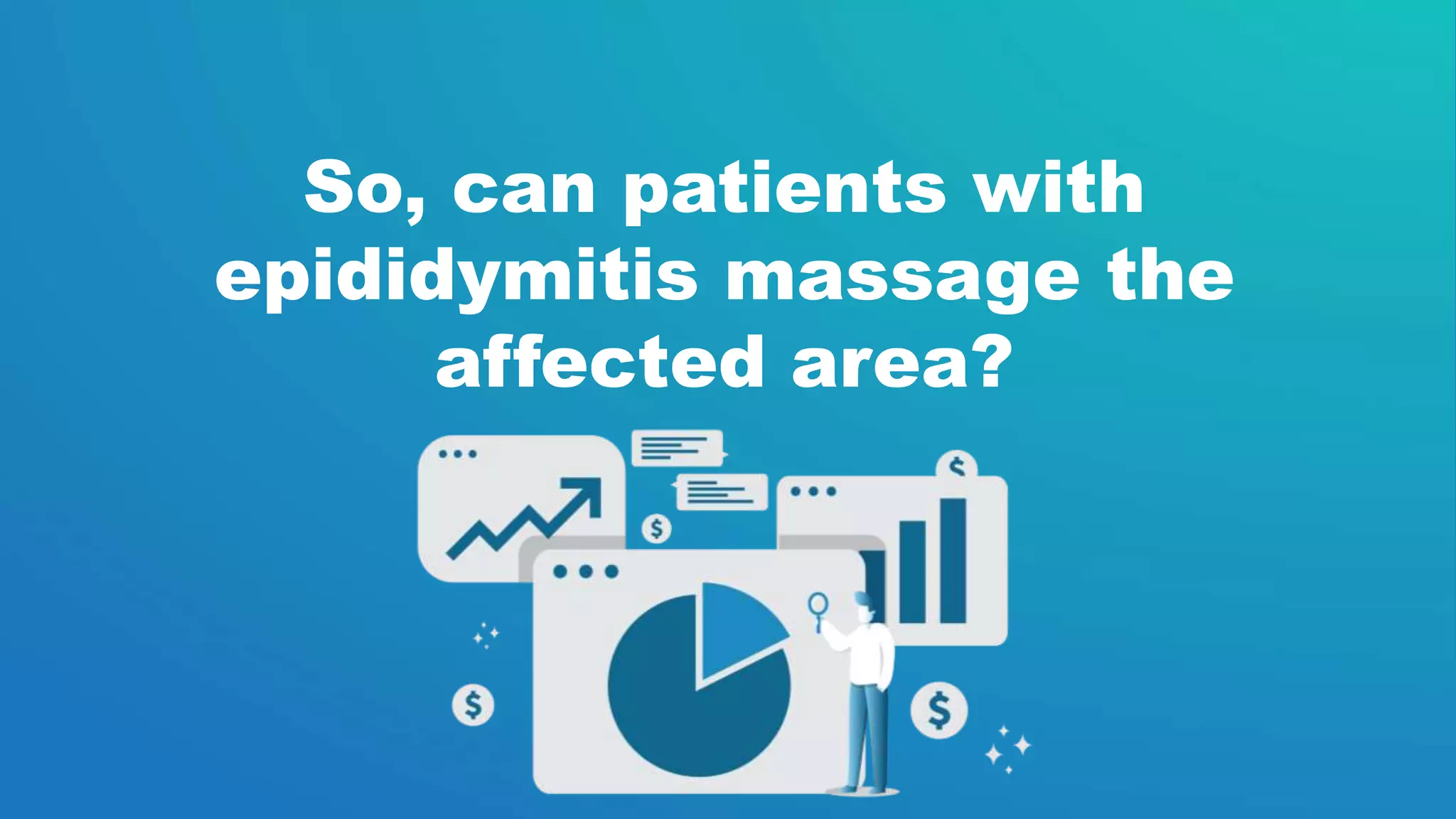 Can Massage Help with Epididymitis.pptx