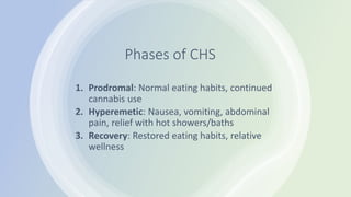 Cannabinoid Hyperemesis Syndrome Final.pptx