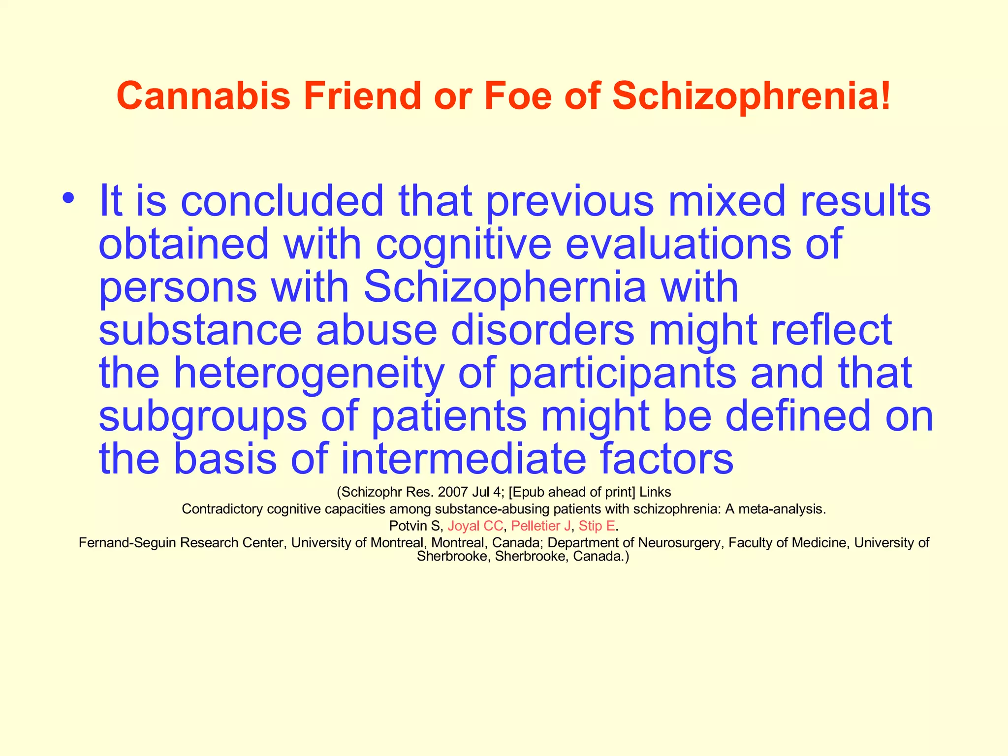 Cannabis Friend Or Foe Of Schizophernia | PPT