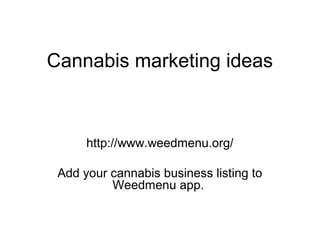 Cannabis marketing ideas | PPT