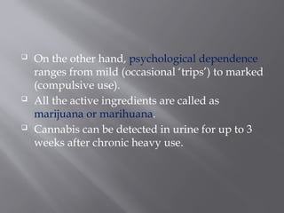 Cannabis Use Disorder- Psychoactive Substance Use Disorder. | PPTX