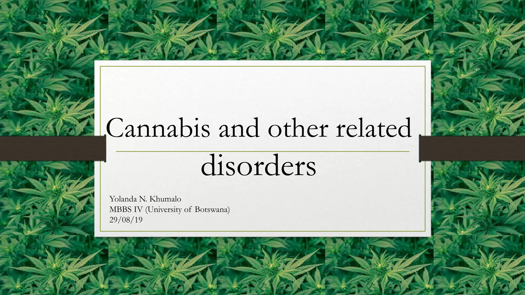 Cannabis use disorders | PPTX