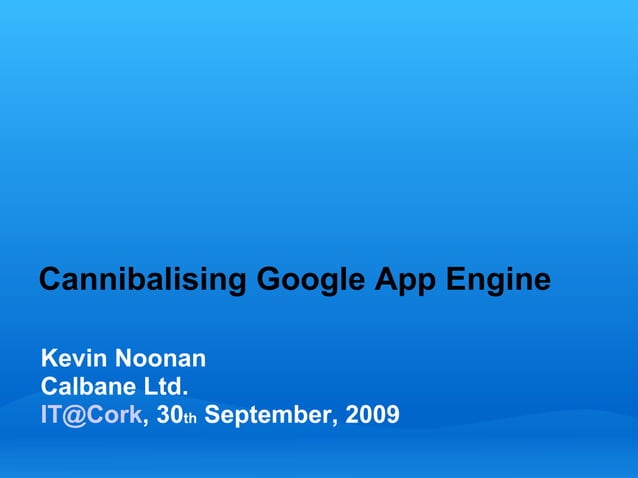 Cannibalising The Google App Engine | PDF