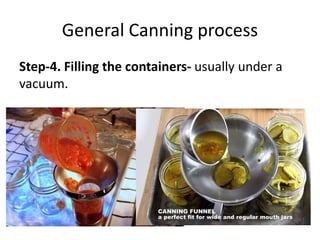 Canning Process for heat treatment | PPTX