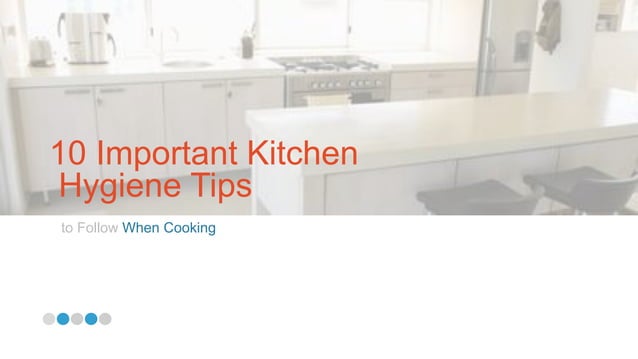 10 Important Kitchen Hygiene Tips You Can Follow! | PPT