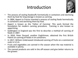 Canning of fruit & vegetable- operation in detail with steps | PPT