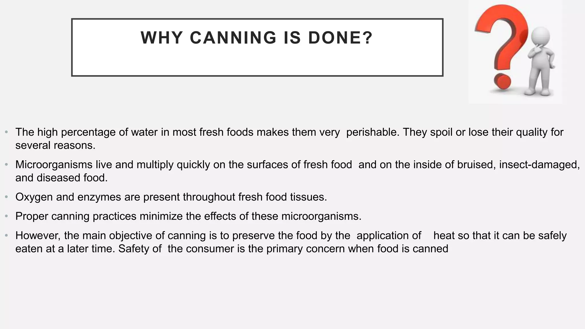 CANNING AND DIFFERENT STEPS INVOLVED IN CANNING BY BIPINA (1).pptx