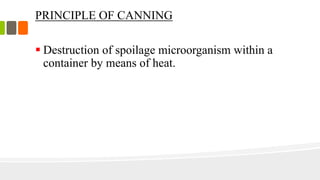 Canning of fruits & vegetables | PPTX