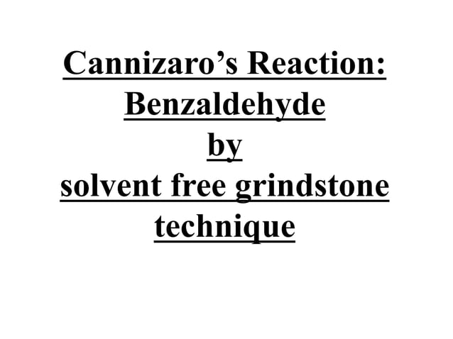 Cannizarro's reaction ; benzaldehyde | PPTX | Chemistry | Science