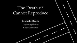 The Death of Cannot Reproduce | PPT