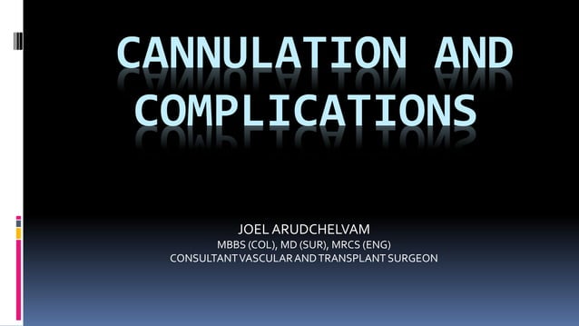 Cannulation and complications | PPTX | Blood Disorders | Diseases and Conditions