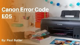 Canon Error Code E05.pptx