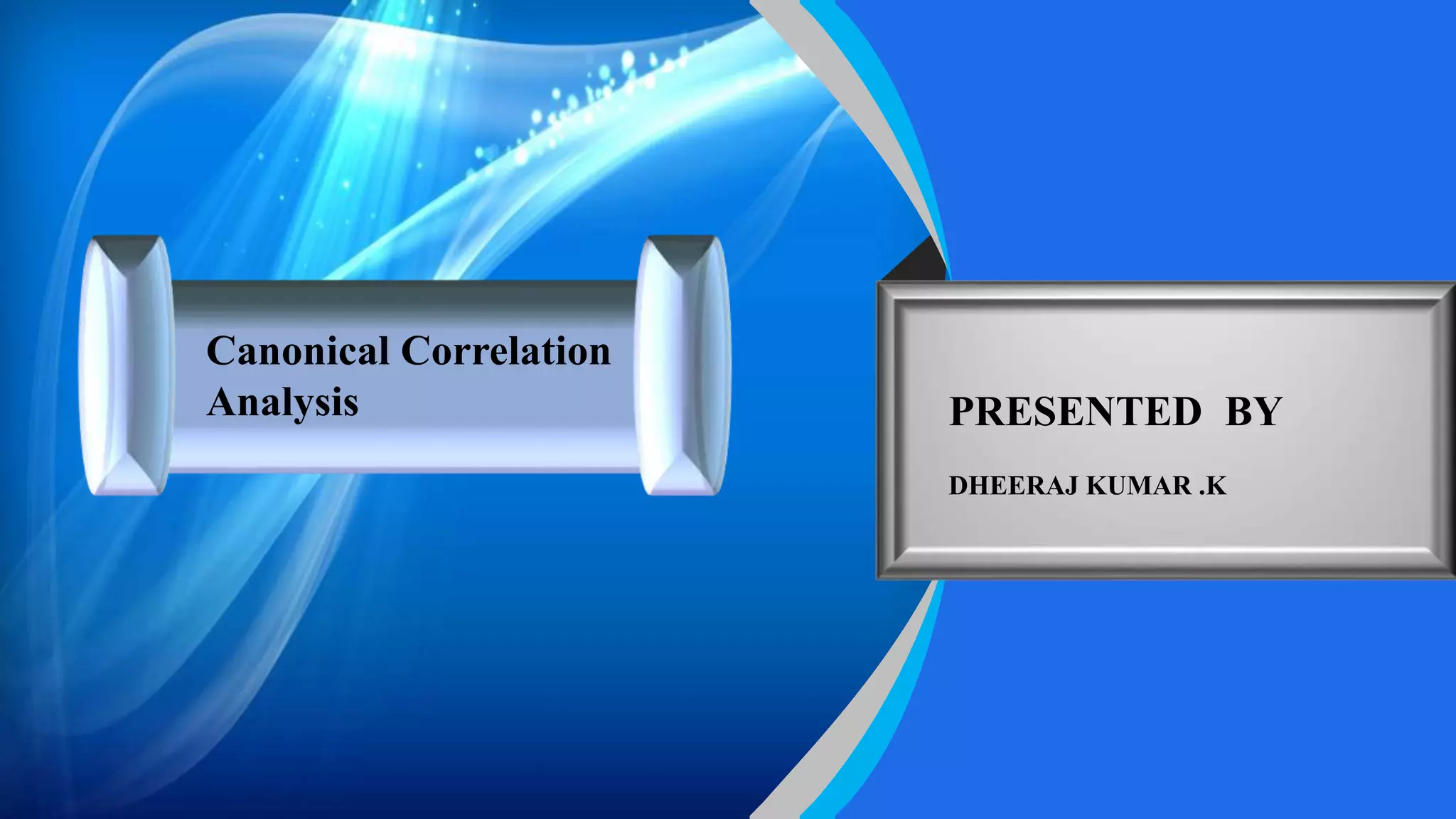 Canonical Correlation Analysis Pptx