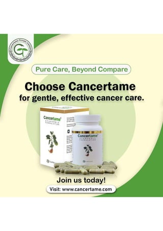 Cancertame: Your Natural Ally in Cancer Care. | PDF