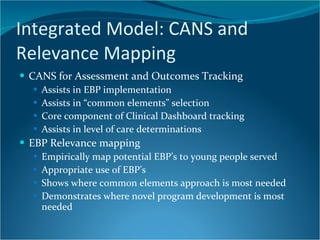 The CANS and Evidence Based Practice Implementation: Hanging Together ...