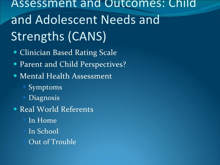 The CANS and Evidence Based Practice Implementation: Hanging Together…