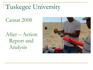 Cansat 2008: Tuskegee University Final Presentation | PPT