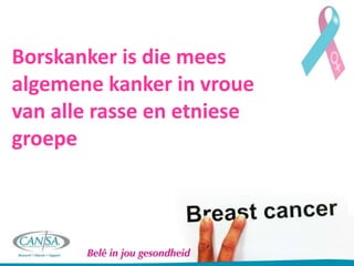 CANSA Vrouegesondheid Borskanker 2014 | PPTX