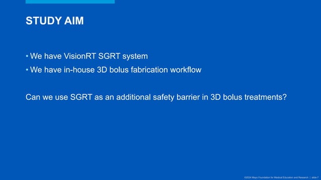 Can SGRT Serve as an Added Safety Barrier for 3D Bolus in the Clinic | PPT
