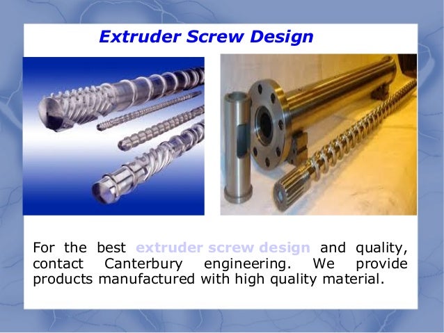 Extruder Screw Design