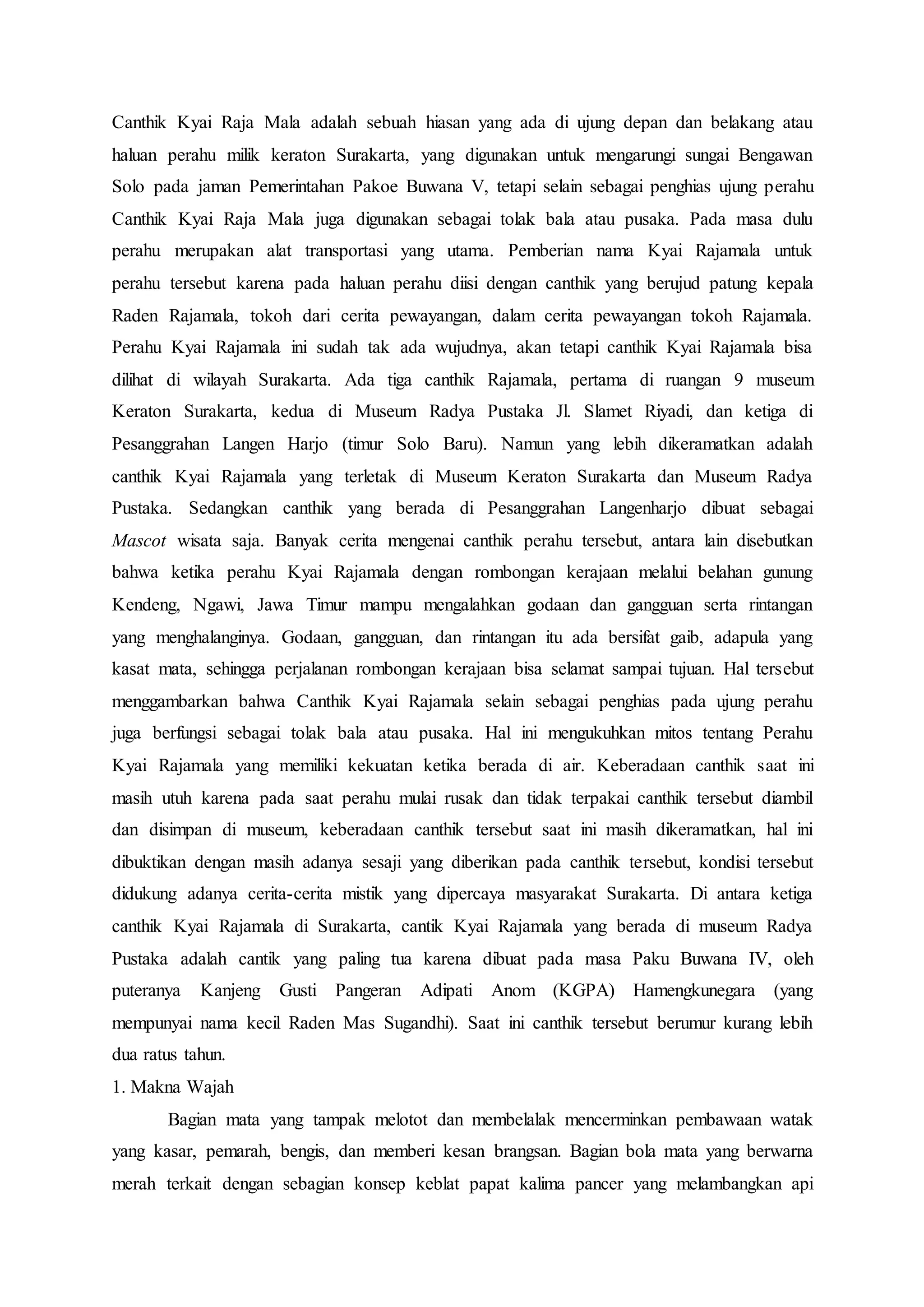 Canthik kyai raja mala adalah sebuah hiasan yang ada di ujung depan dan ...