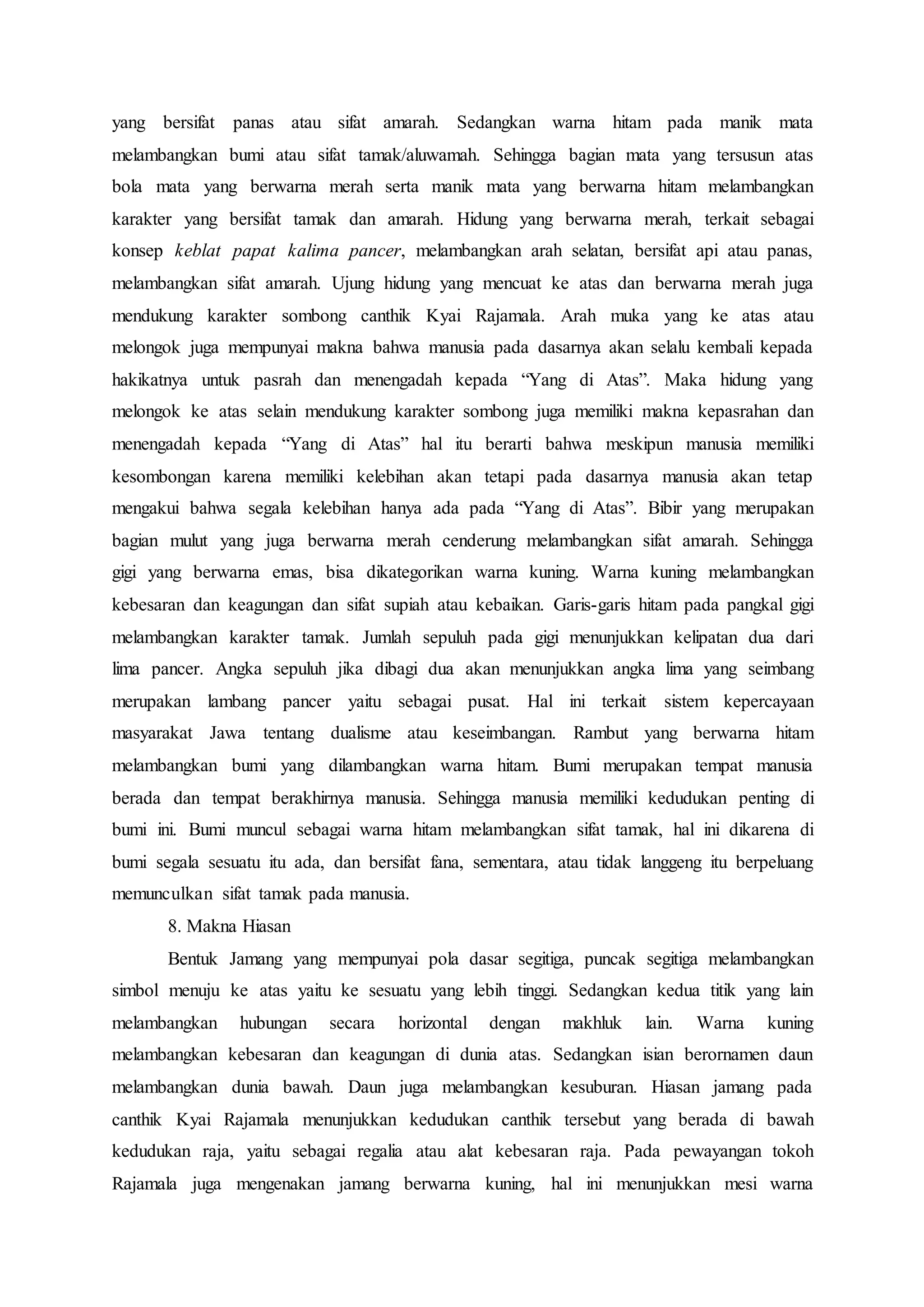 Canthik kyai raja mala adalah sebuah hiasan yang ada di ujung depan dan ...