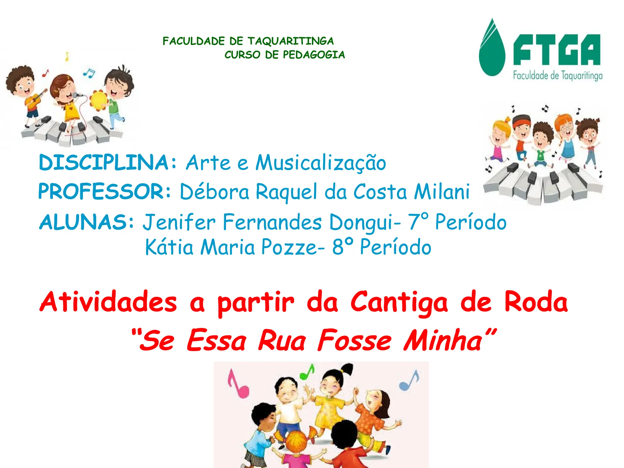 Atividades a partir da Cantiga de Roda se essa rua fosse minha | PPTX