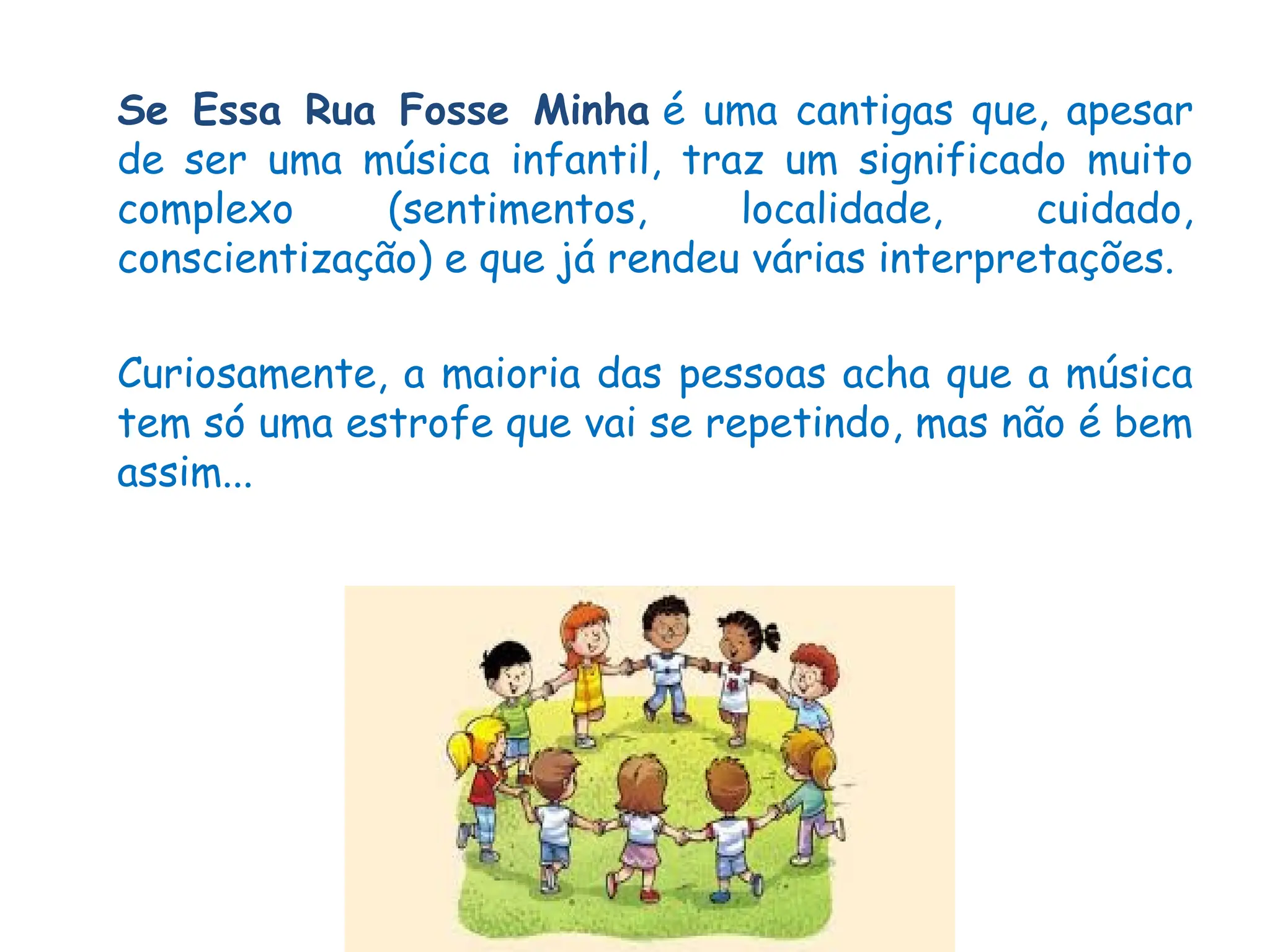Atividades a partir da Cantiga de Roda se essa rua fosse minha | PPTX