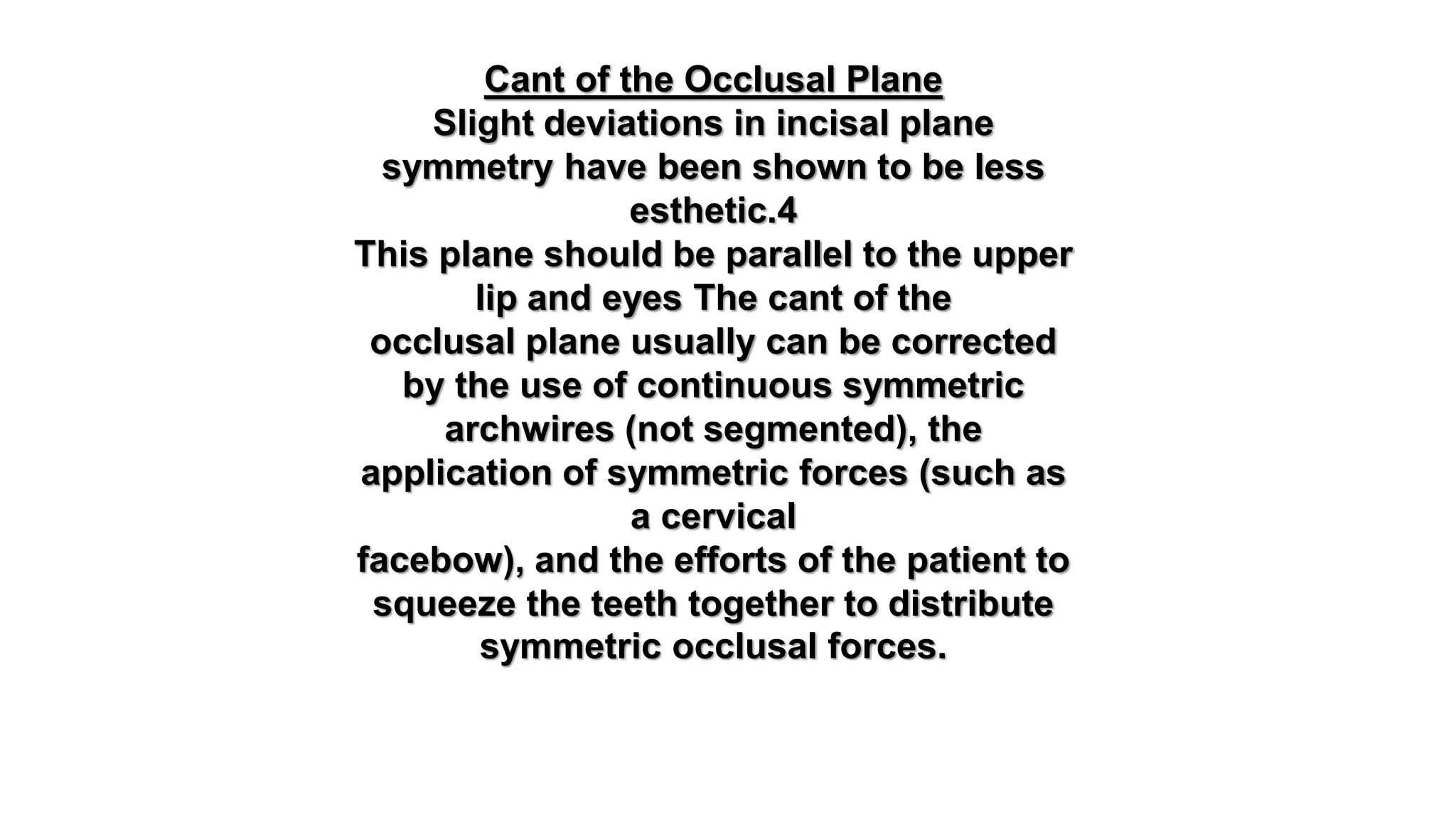 ORTHODONTIC CORRECTION OF OCCLUSAL PLANE CANTING | PPTX