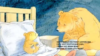 CANT YOU SLEEP LITTLE BEAR.pptx