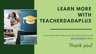 canva course teacherdadaplus ppt (1).pptx | Internet for Beginners ...