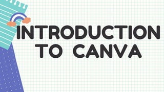 (Introduction to canva and canva strategies) CANVA PPT.pptx
