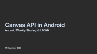 Canvas API in Android | PPT