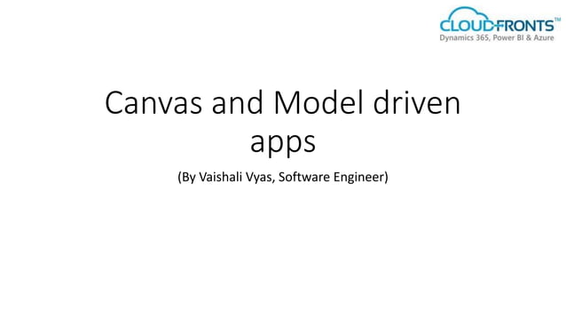 Canvas and Model Driven Apps | PPTX