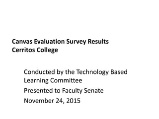 Canvas Evaluation Survey Results | PPTX