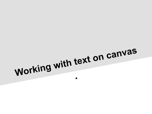 Canvas Text Canvas Text