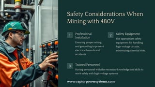 Can You Mine with 480V Exploring High-Voltage Mining Efficiency | PPT