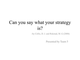 Can you say what your strategy is.pptx