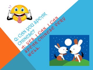 Can you speak chinese | PPTX