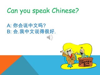 Can you speak chinese | PPTX