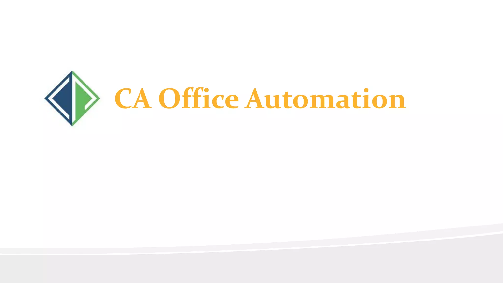 Ca office automation | PPTX
