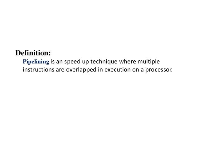 Instruction pipeline: Computer Architecture Instruction pipeline: Computer Architecture