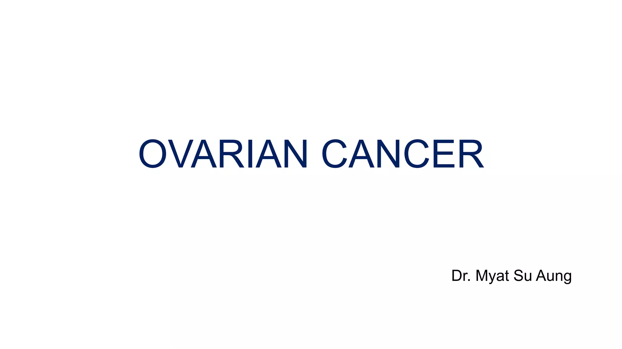 Ovarian Cancer | PPTX
