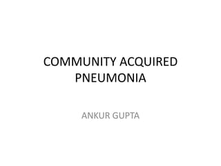 Community Acquired Pneumonia | PPTX